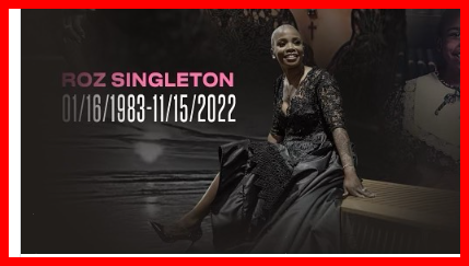 Roslyn Singleton Dead at age 39 – Cracktheircode, Using Gematria we gain insight using numeric ...